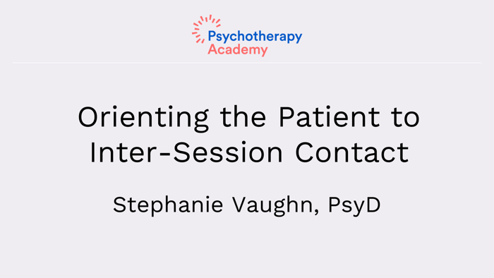 Intersession Contact in DBT: Orienting and Introducing the Patient ...