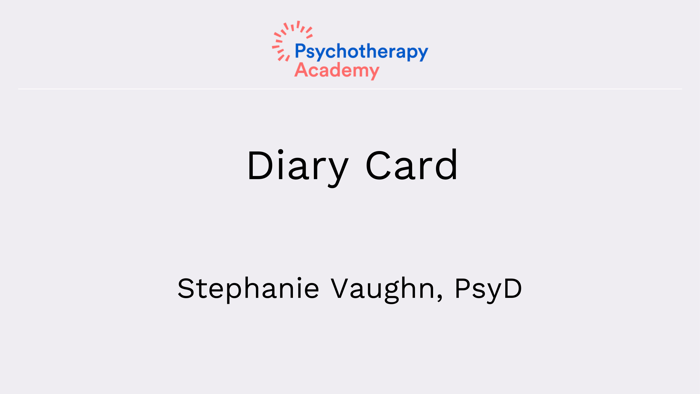 Using Diary Cards in DBT - Psychotherapy Academy